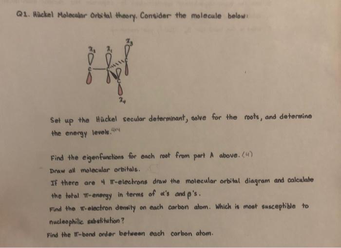 Q1. Hackel Molecalar Orbital theory. Consider the | Chegg.com