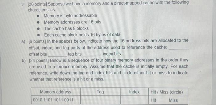 Solved 2. [30 points] Suppose we have a memory and a | Chegg.com