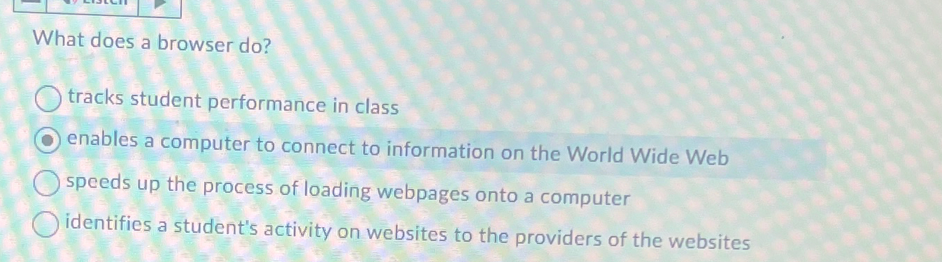 Solved What does a browser do?tracks student performance in | Chegg.com