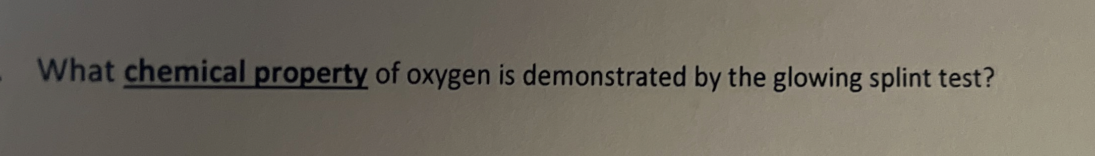 Solved What chemical property of oxygen is demonstrated by | Chegg.com