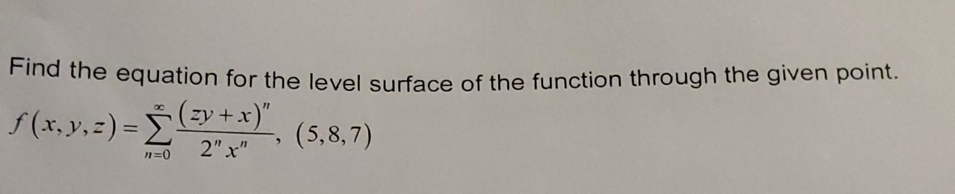 Solved Find the equation for the level surface of the | Chegg.com