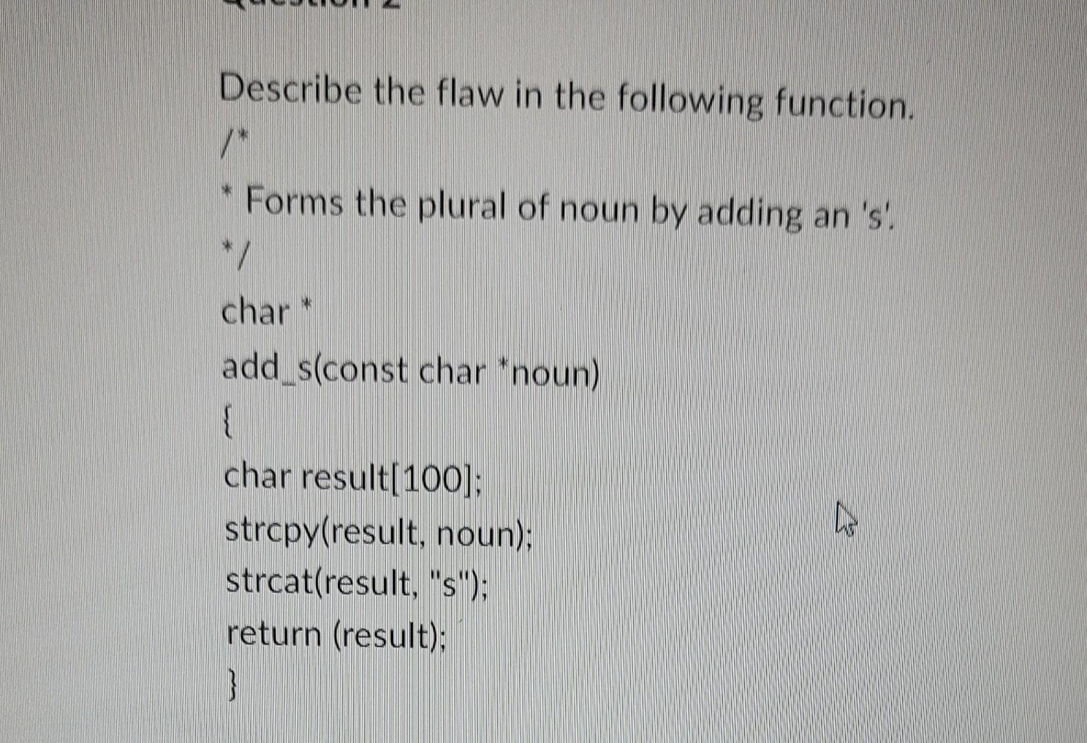 Solved Describe the flaw in the following function. / " | Chegg.com