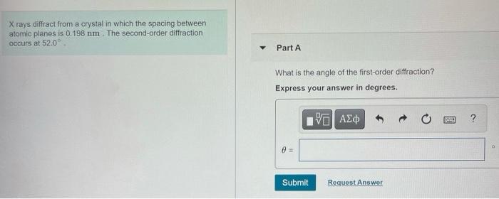 Solved Xrays diffract from a crystal in which the spacing | Chegg.com