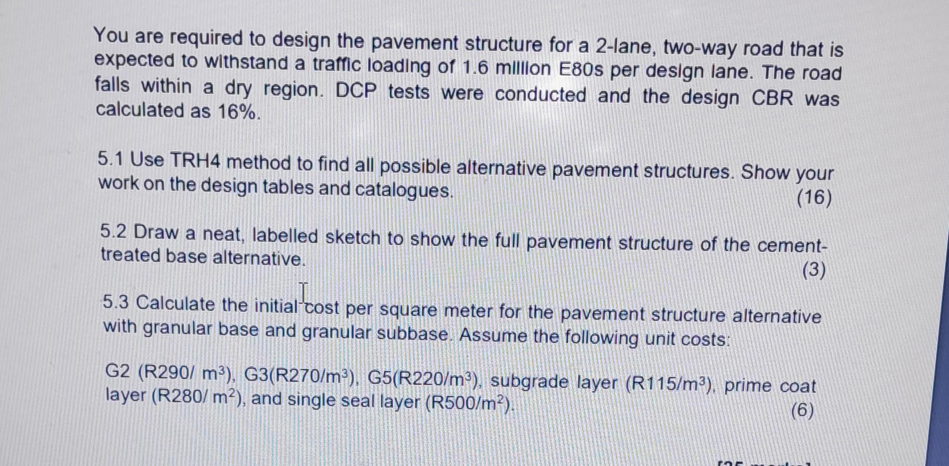 Solved You are required to design the pavement structure for | Chegg.com