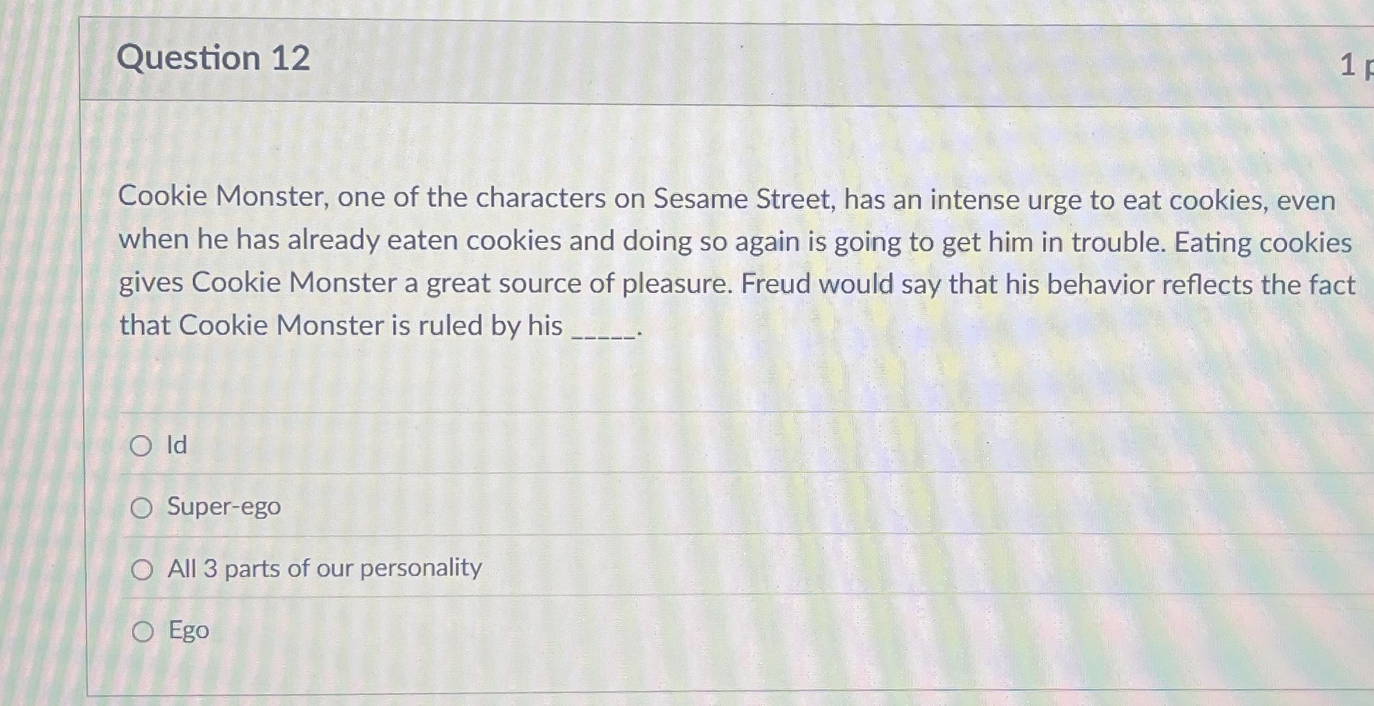 Solved Question 12Cookie Monster, one of the characters on | Chegg.com