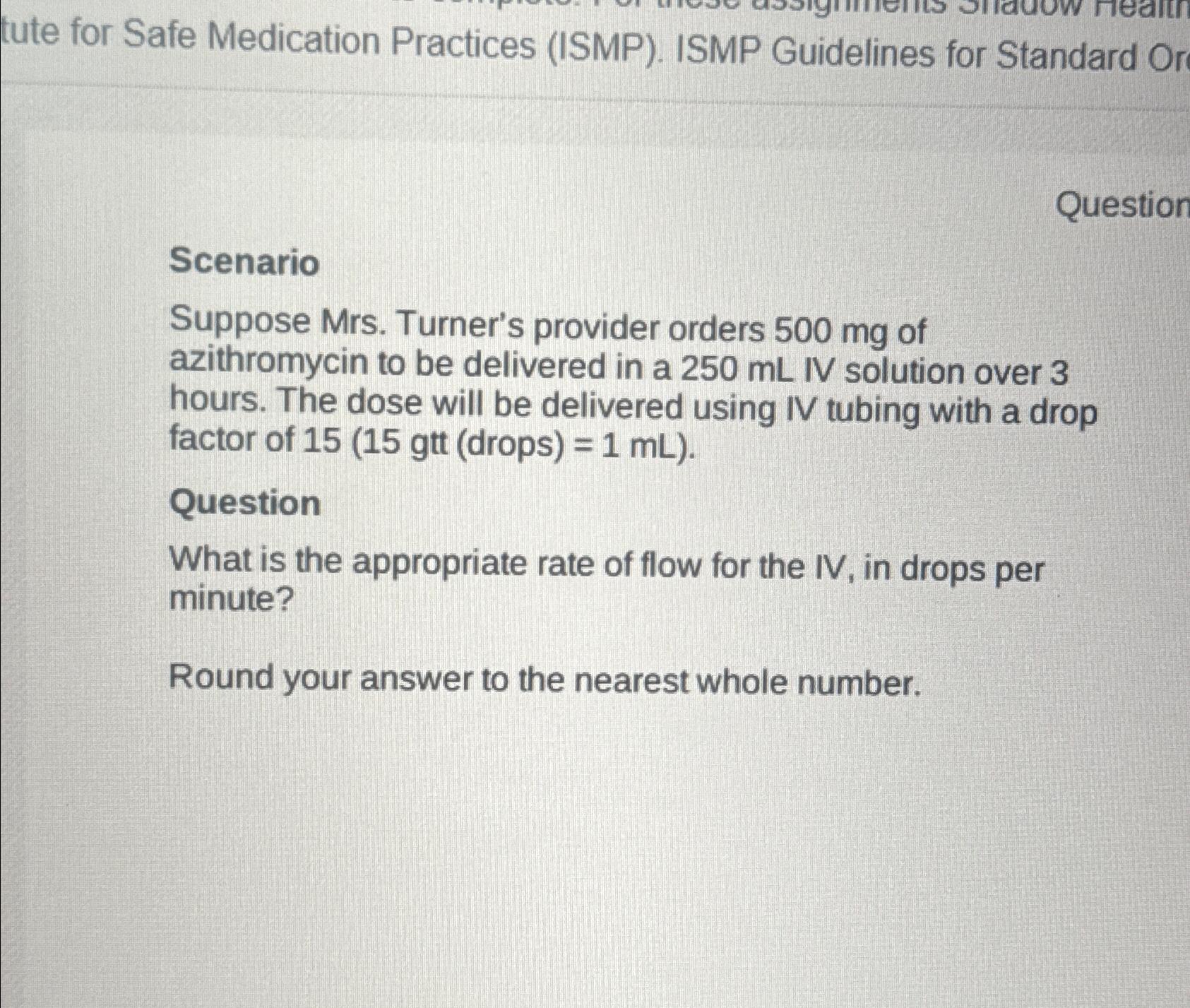 Solved tute for Safe Medication Practices (ISMP). ﻿ISMP | Chegg.com