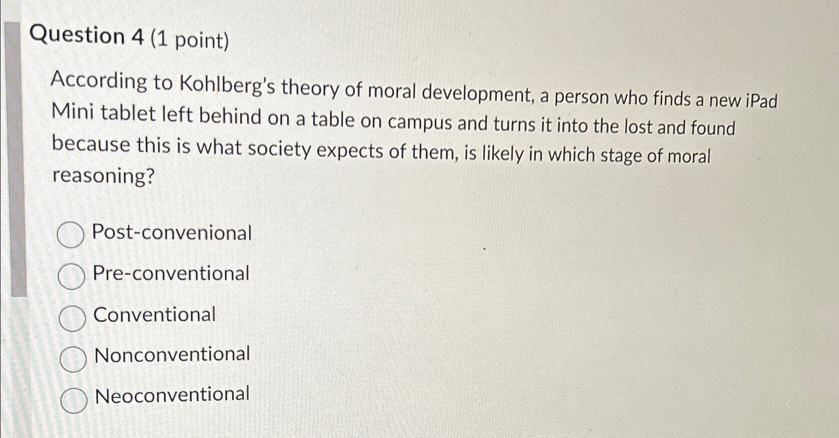 Solved Question 4 (1 ﻿point)According to Kohlberg's theory | Chegg.com