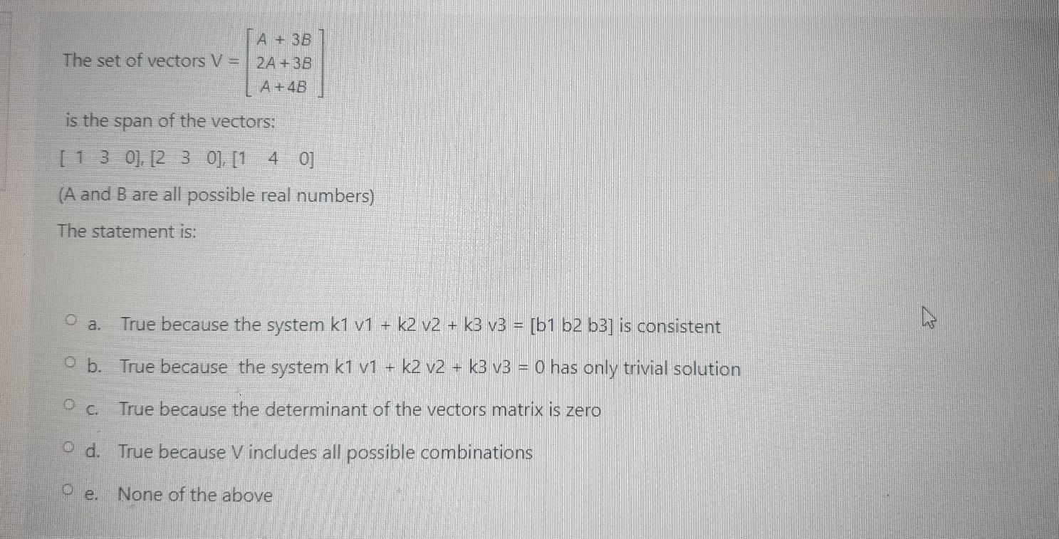 Solved A + 3B The set of vectors V = 2A +38 A +4B is the | Chegg.com