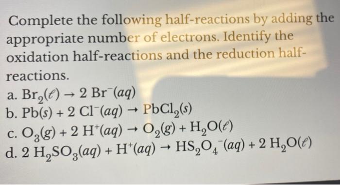 Solved Complete the following half-reactions by adding the | Chegg.com