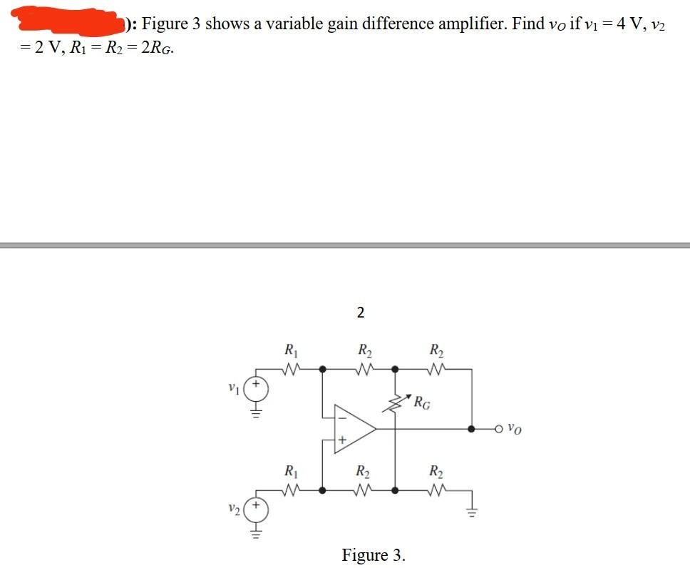 Solved ): Figure 3 shows a variable gain difference | Chegg.com