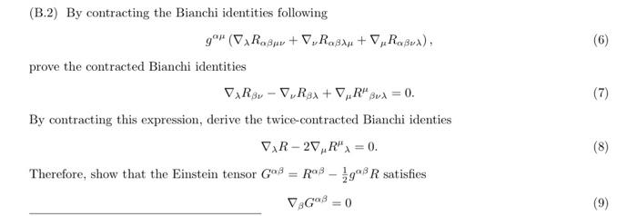 Solved (6) (7) (B.2) By contracting the Bianchi identities | Chegg.com