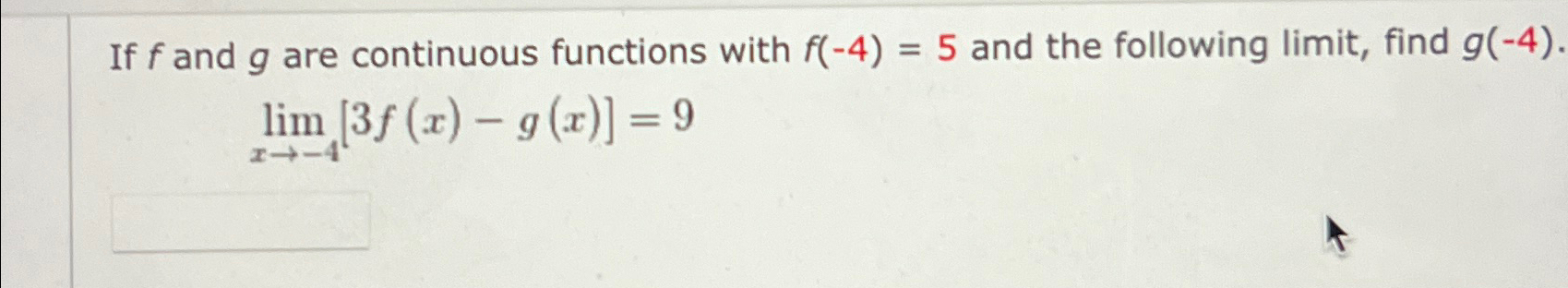 Solved If f ﻿and g ﻿are continuous functions with f(-4)=5 | Chegg.com
