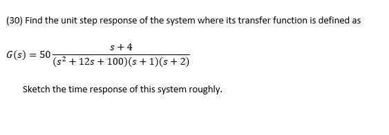 Solved (30) Find the unit step response of the system where | Chegg.com