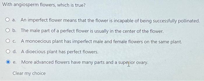 Solved With angiosperm flowers, which is true? a. An | Chegg.com