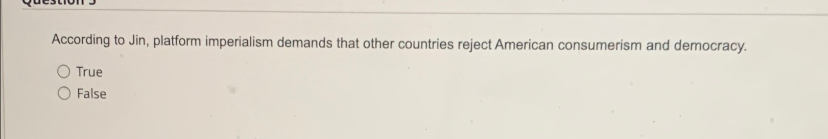 Solved According to Jin, platform imperialism demands that | Chegg.com