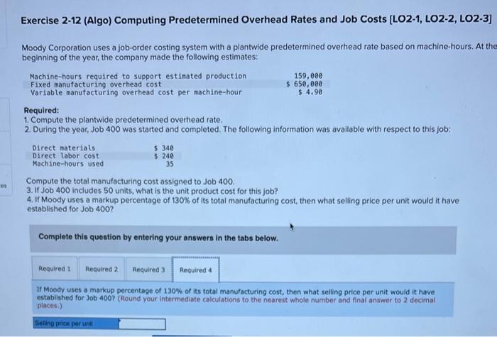 Solved Exercise 2-12 (Algo) Computing Predetermined Overhead | Chegg.com