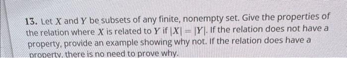 Solved 13. Let X and Y be subsets of any finite, nonempty | Chegg.com