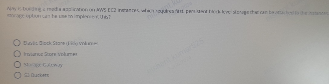 Solved Ajay is building a media application on AWS EC2 | Chegg.com