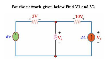 Solved For the network given below Find V1 and V2 | Chegg.com