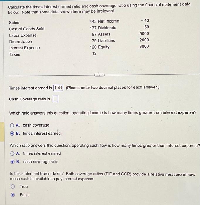 Solved Calculate the times interest earned ratio and cash | Chegg.com
