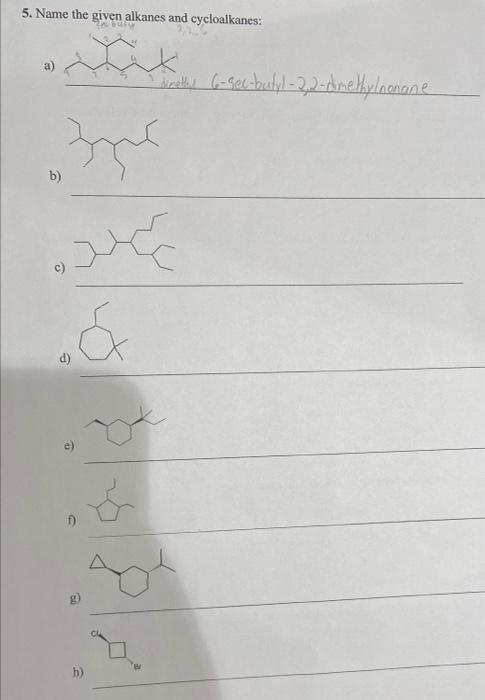 Solved 5. Name the given alkanes and cycloalkanes: a) 6- | Chegg.com