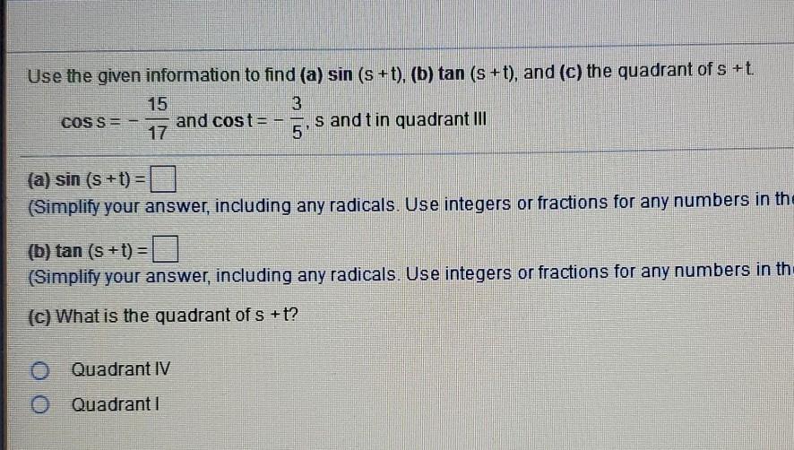 Solved Use The Given Information To Find A Sin S T B