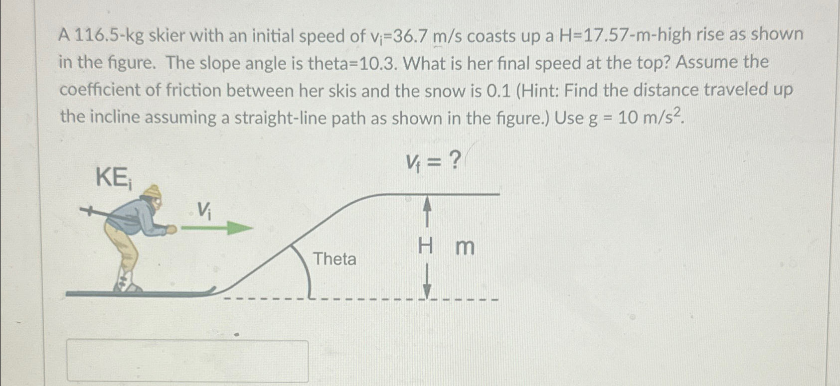 Solved A 116.5-kg skier with an initial speed of vi=36.7ms | Chegg.com