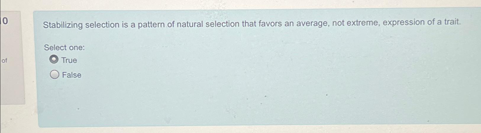 Solved 0Stabilizing selection is a pattern of natural | Chegg.com