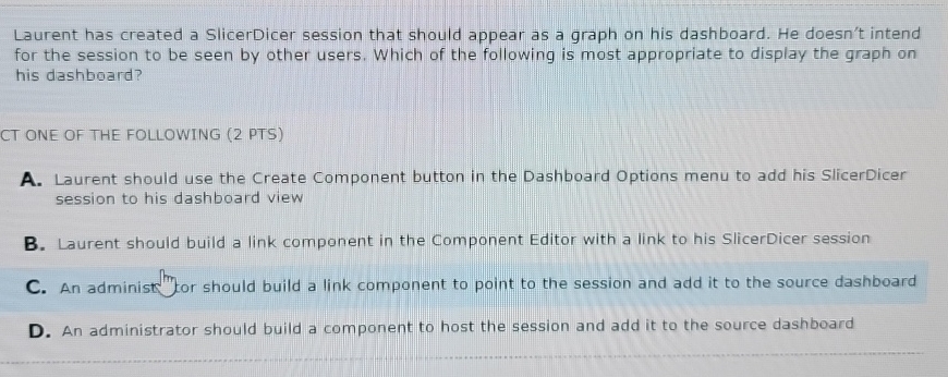 Solved Laurent has created a SlicerDicer session that should | Chegg.com