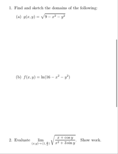 Solved Find and sketch the domains of the | Chegg.com