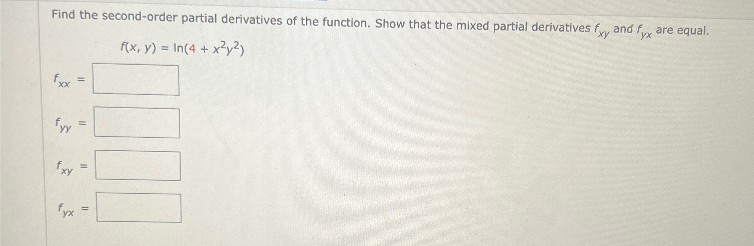 Solved Find the second-order partial derivatives of the | Chegg.com