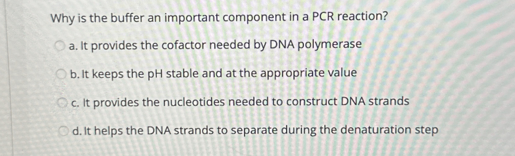 Solved Why is the buffer an important component in a PCR | Chegg.com