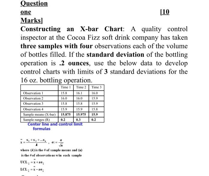 Solved Question one [10 Marks Constructing an X-bar Chart: A | Chegg.com
