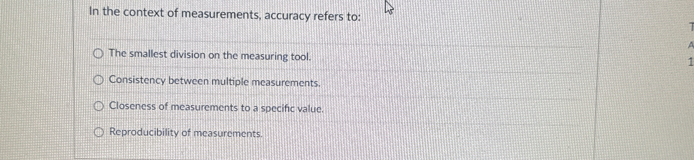 Solved In the context of measurements, accuracy refers | Chegg.com