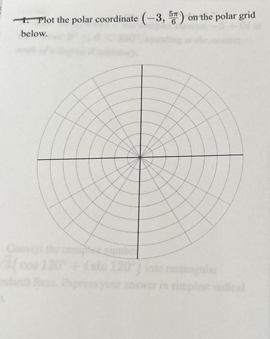 Solved 1. Plot the polar coordinate (−3,65π) on the polar | Chegg.com