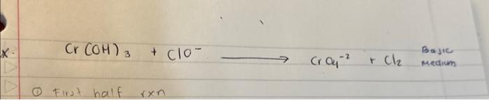 Solved Cr(OH)3+ClO− CrO4−2+Cl2 (1) First half r×n | Chegg.com