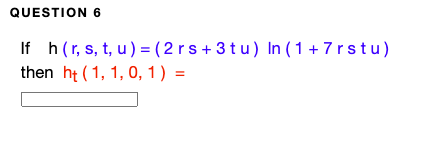 Solved QUESTION 6If h(r,s,t,u)=(2rs+3tu)ln(1+7rstu)then | Chegg.com
