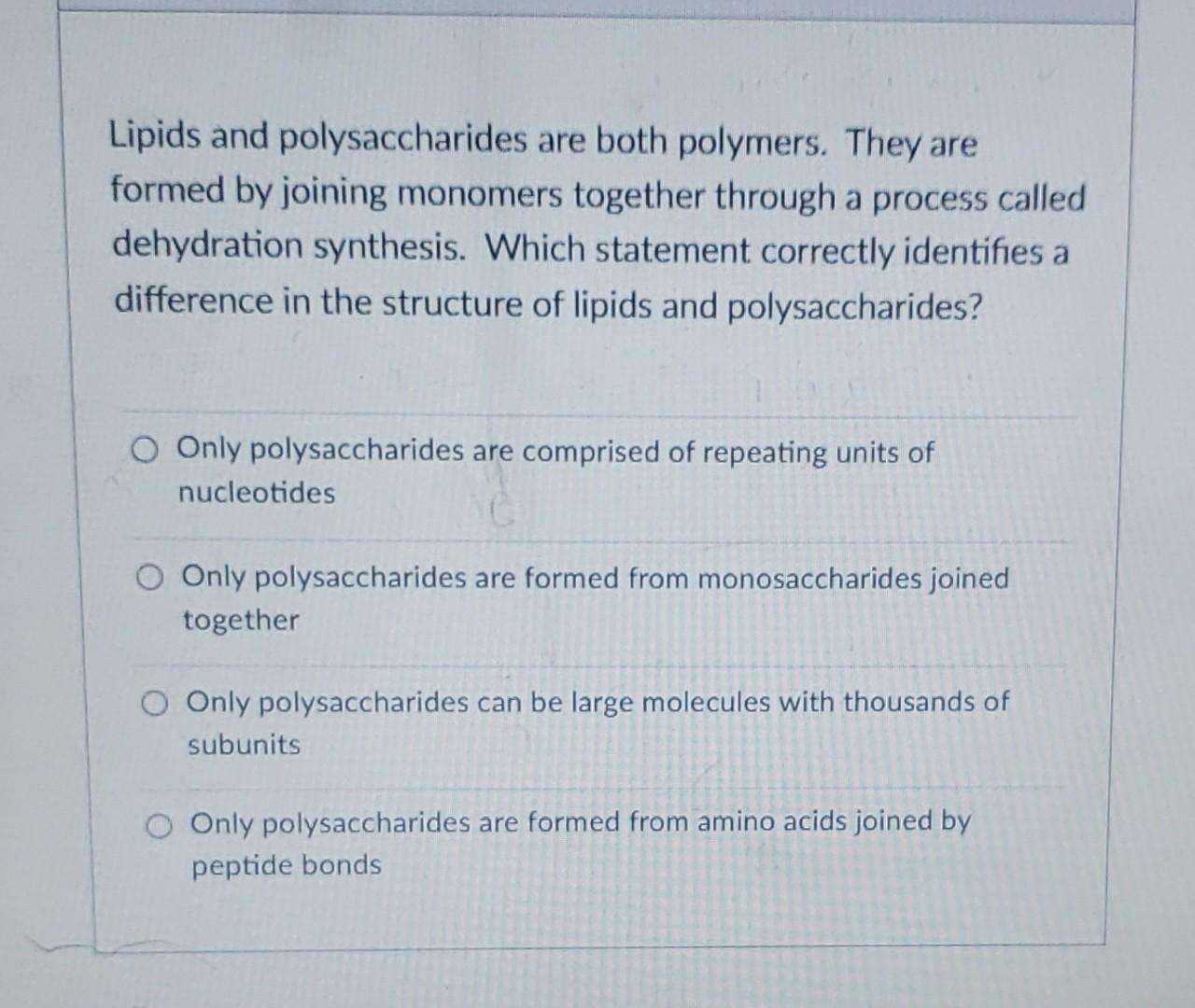 Solved rmed by joining monomers together through a process | Chegg.com
