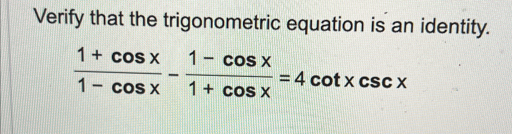 Solved Verify that the trigonometric equation is an | Chegg.com