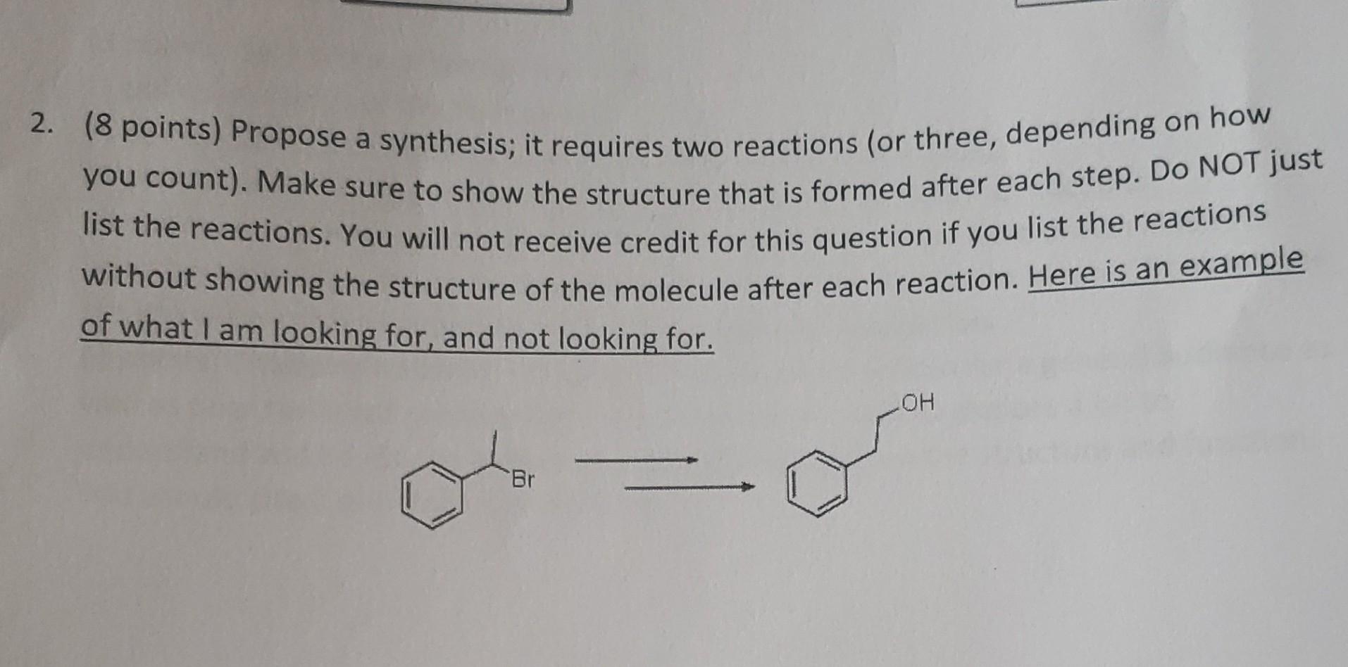 Solved Propose a synthesis; it requires two reactions (or | Chegg.com