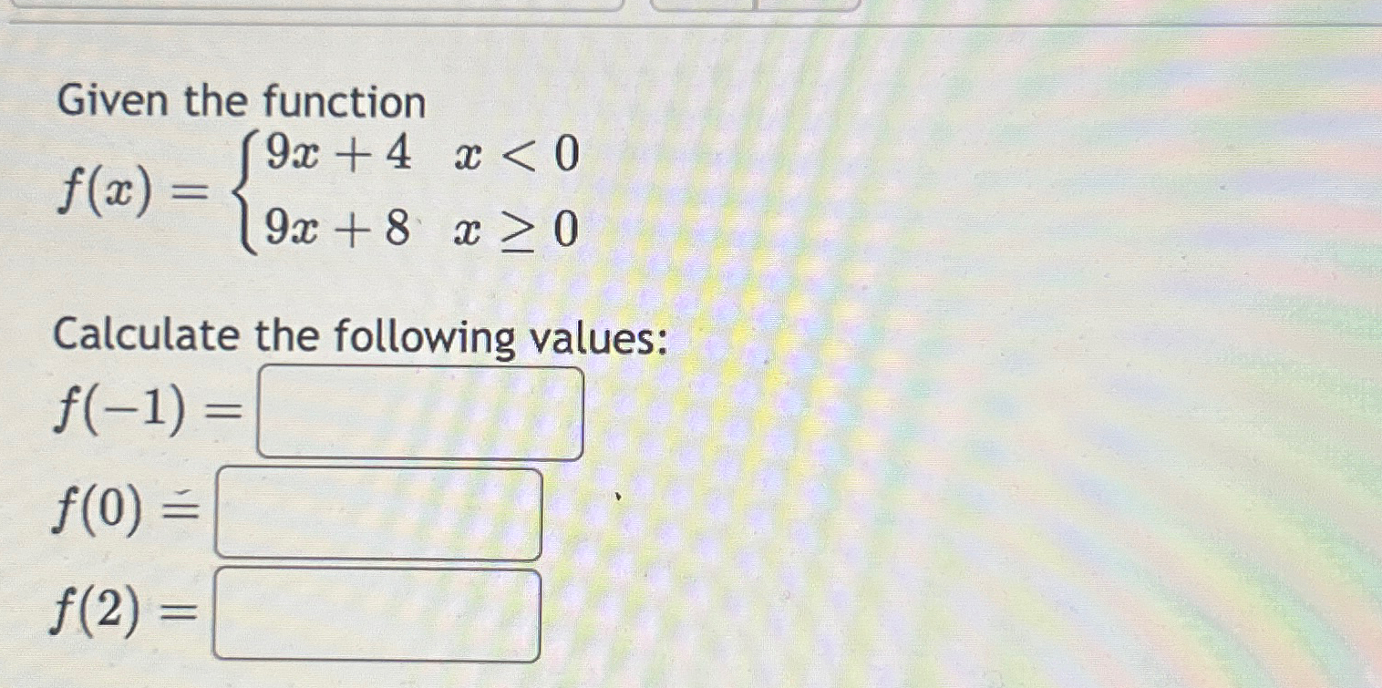 Solved Given the functionf(x)={9x+4,x