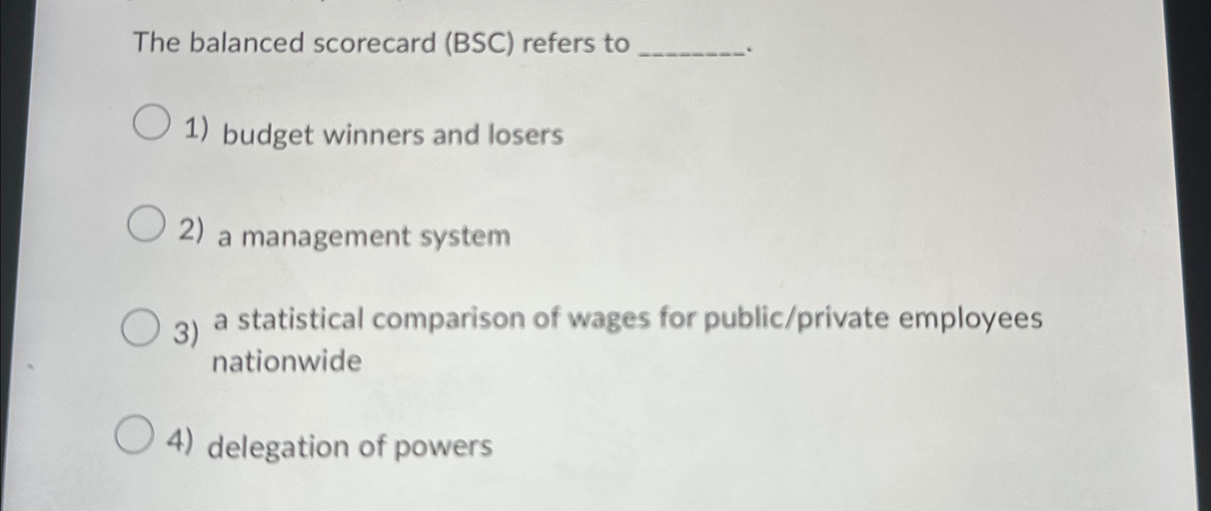 Solved The balanced scorecard (BSC) ﻿refers to budget | Chegg.com