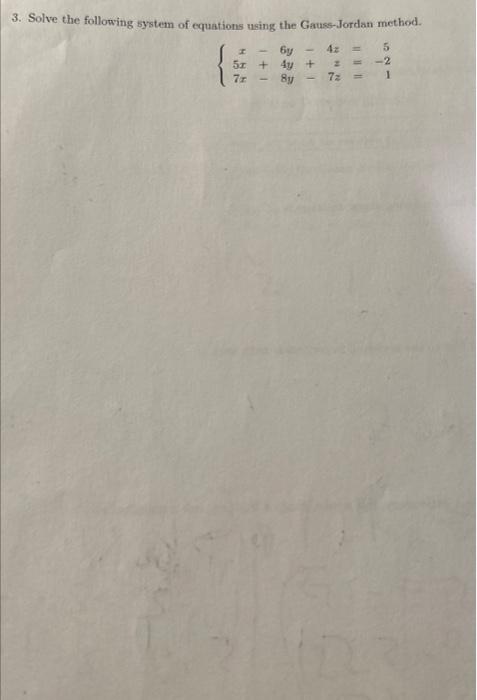 Solved 3. Solve the following system of equations using the | Chegg.com