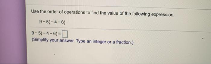 Solved Use the order of operations to find the value of the | Chegg.com