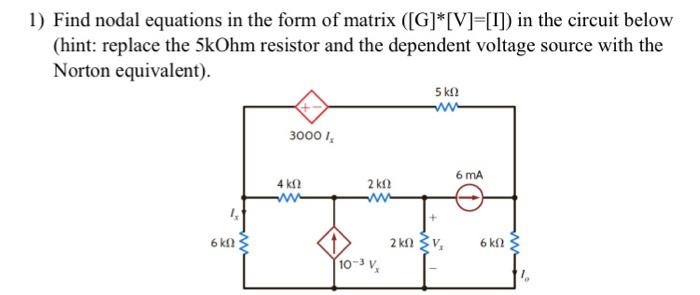 Solved 1) Find nodal equations in the form of matrix | Chegg.com