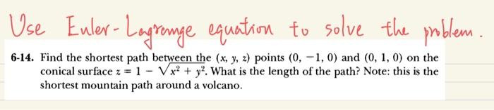 Solved PLEASE use the "Euler-Lagrange equation" to solve the | Chegg.com