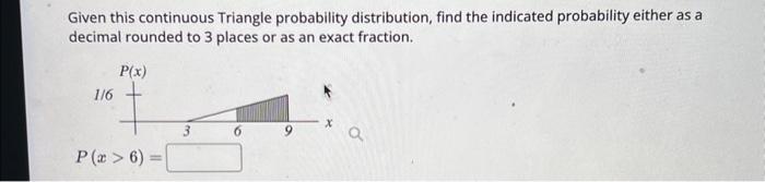 Solved Given this continuous Triangle probability | Chegg.com