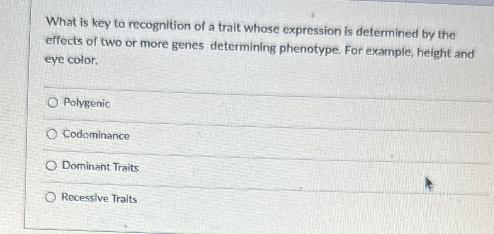 Solved What is key to recognition of a trait whose | Chegg.com