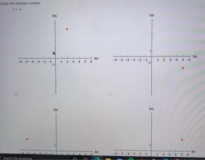 Solved Graph the complex number 5+21 Im Im i Re Re 1 2 3 4 5 | Chegg.com