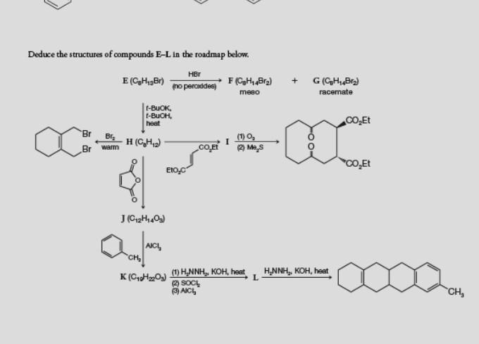 Solved Deduce The Structures Of Compounds E−l In The Roadmap